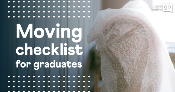 Relocating For A Job? Moving Checklist For Graduates