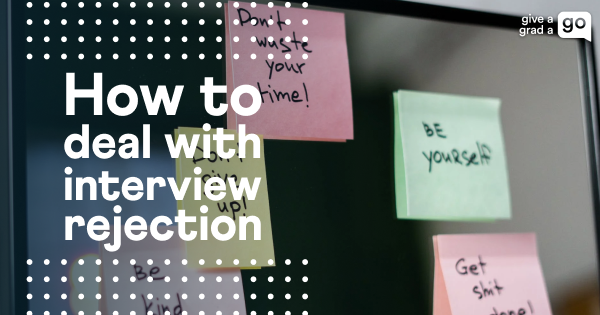 Graduate Job Interviews: How to deal with interview rejection